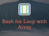 Bash For Loop With Array