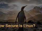 How Secure Is Linux
