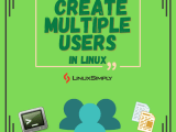 How To Create Multiple Users In Linux 2 Methods Linuxsimply