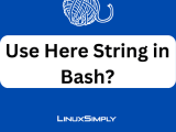 How To Use Here String In Bash Basic To Advance Linuxsimply