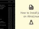 How To Install Java On Almalinux Linux Stans