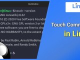 Beginners Guide For Touch Command In Linux