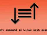 Sort Command In Linux With Examples Linuxways