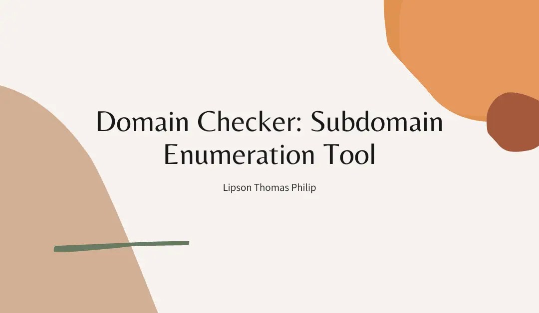 Domain Checker: Subdomain Enumeration Tool