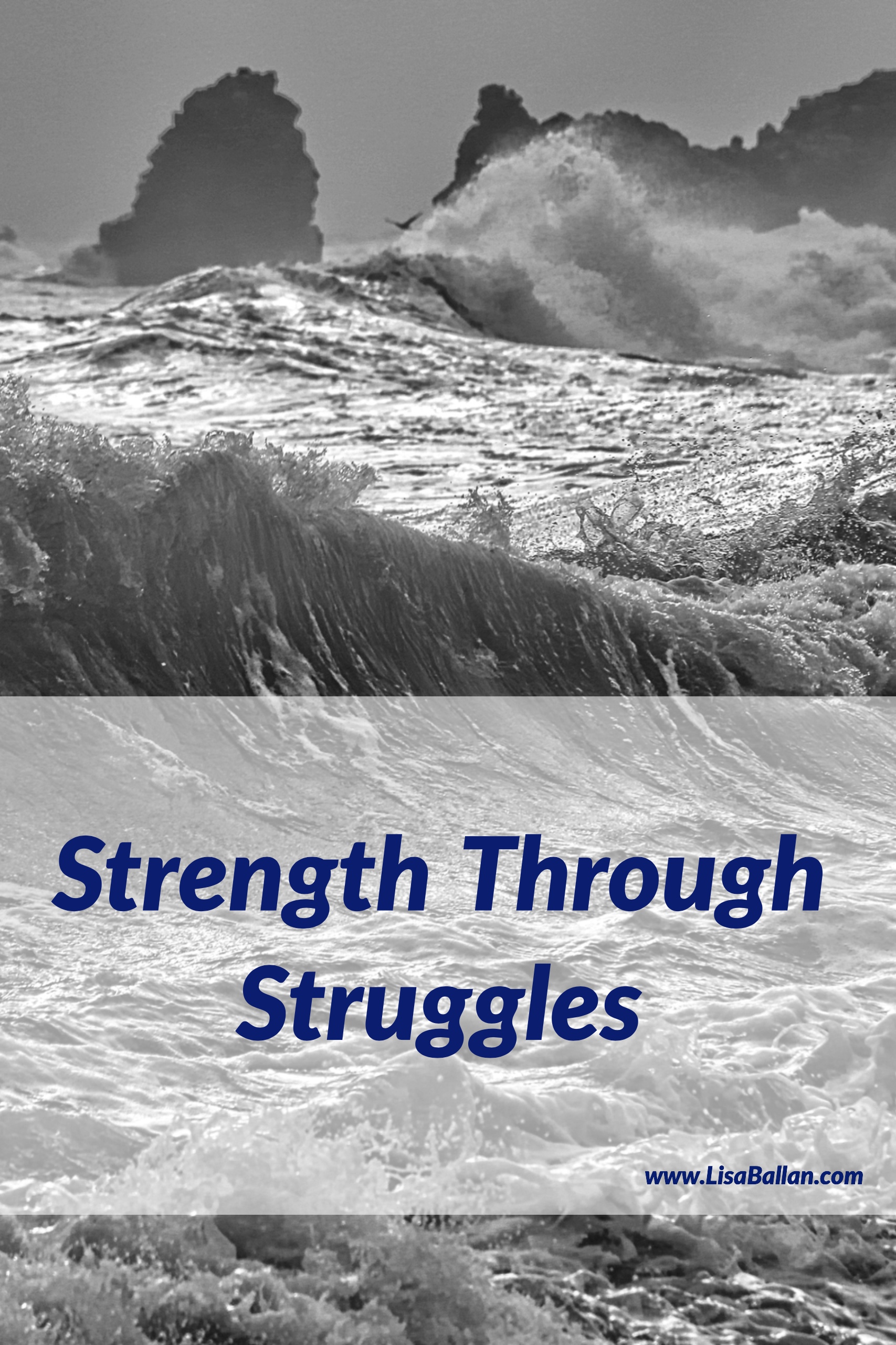 Strength Through Struggles – Lisa Ballan