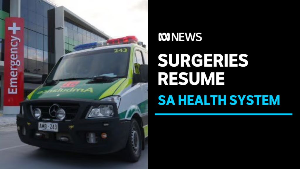 Elective Surgeries Resume In Sa Hospitals Abc News