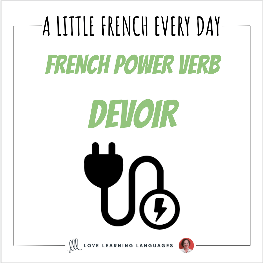 French Power Verb DEVOIR - Love Learning Languages