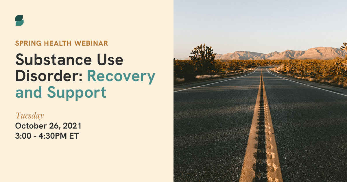 Spring Health Substance Use Disorder Recovery And Support Webinar