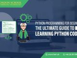 Python Programming For Beginners The Ultimate Guide