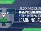 Unlock The Secrets Of Java Programming A Step By Step Guide
