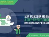 Java Basics For Beginners A Step By Step Guide To Mastering Java