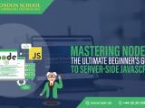 Mastering Node Js The Ultimate Beginner S Guide To Server Side