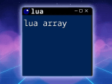 Mastering Lua Array A Quick Guide To Efficiency