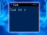 Mastering Lua In C A Quick Guide To Seamless Integration