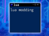Mastering Lua Mods A Quick Guide For Beginners