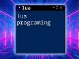 Mastering Lua Language Programming In Easy Steps