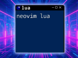 Mastering Neovim Lua Quick Tips For Effortless Coding
