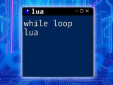 Mastering While Loop Lua A Quick Guide