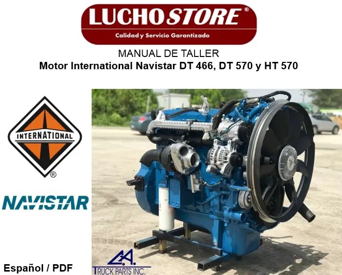 Manual de Taller Motor International Navistar DT 466, DT 570 y HT 570 ...