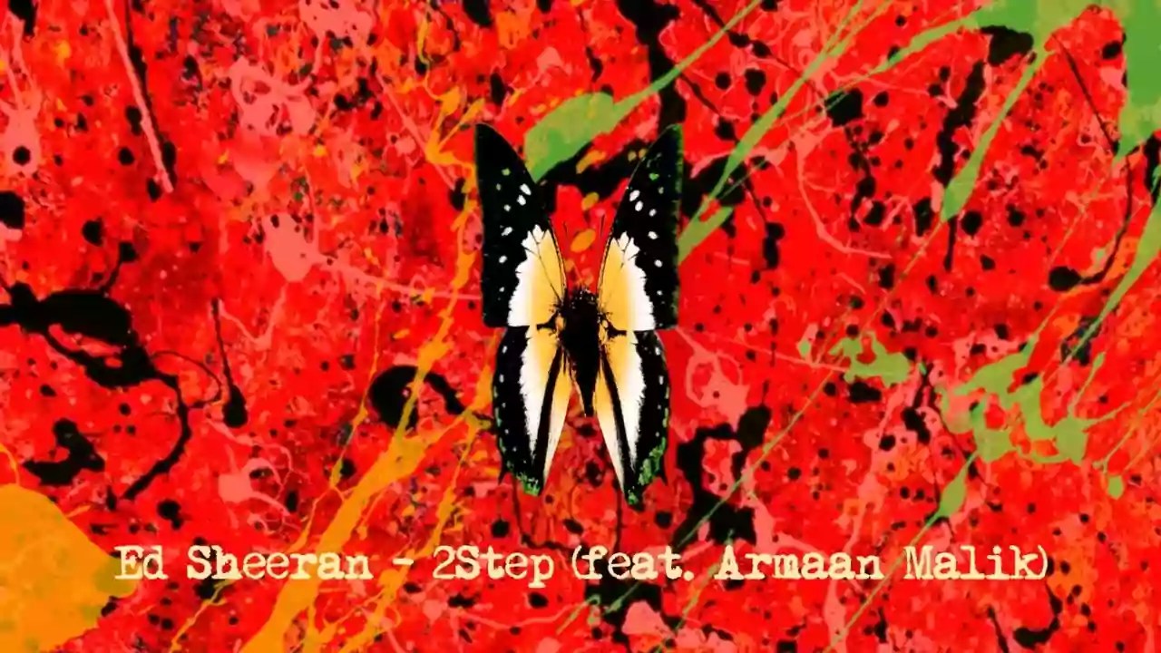 2 Step Lyrics Ed Sheeran - Lyric Bell Store