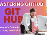 A Github Developer Guide To Mastering Github