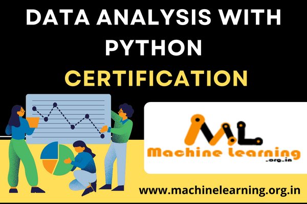 Data Analysis with Python Certification – Machine Learning Tutorials, Courses and Certifications