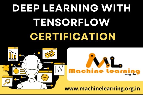 Deep Learning With Tensorflow Certification Machine Learning Tutorials Courses And Certifications