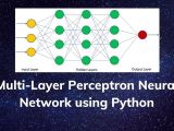 Multi Layer Perceptron Neural Network Using Python Machine Learning Geek