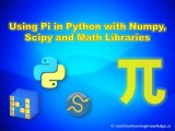 Using Pi In Python With Numpy Scipy And Math Library Mlk Machine