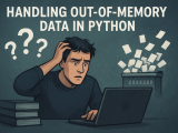 A Practical Guide To Handling Out Of Memory Data In Python