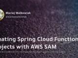 Maciej Walkowiak Creating Spring Cloud Function Projects With Aws Sam