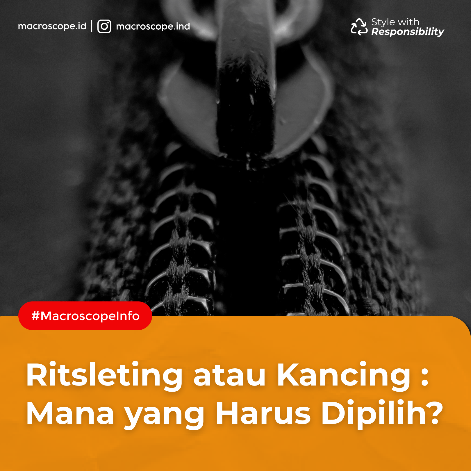 Ritsleting (Resleting) atau Kancing : Mana yang Harus Dipilih? • Macroscope