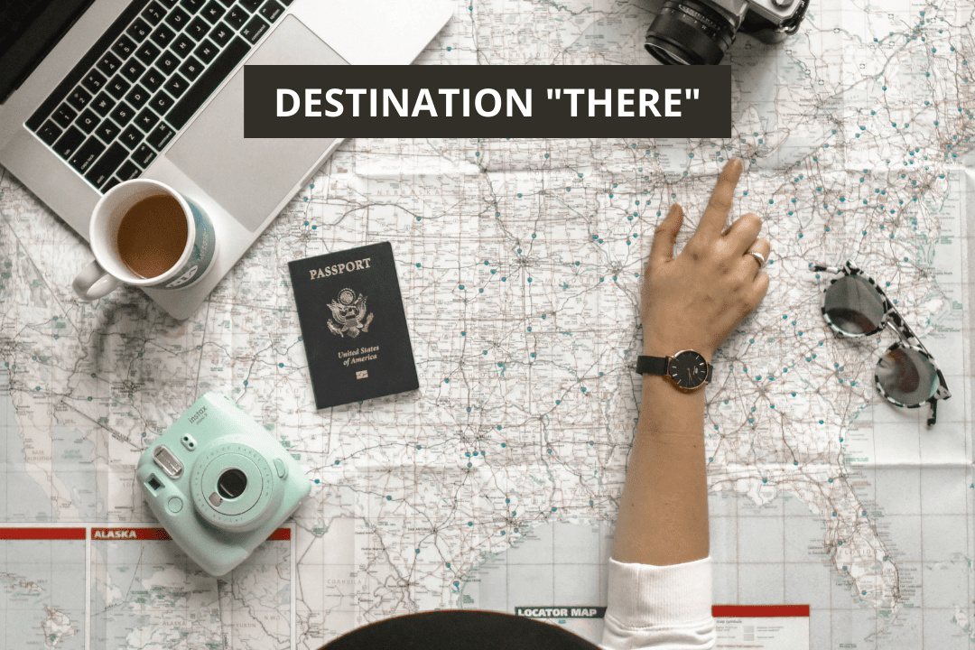 Destination: “There” - Made of Still