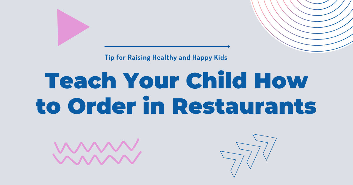 Teach Your Child How to Order in Restaurants - Magic Coconuts