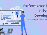Master Performance Testing In Software Development