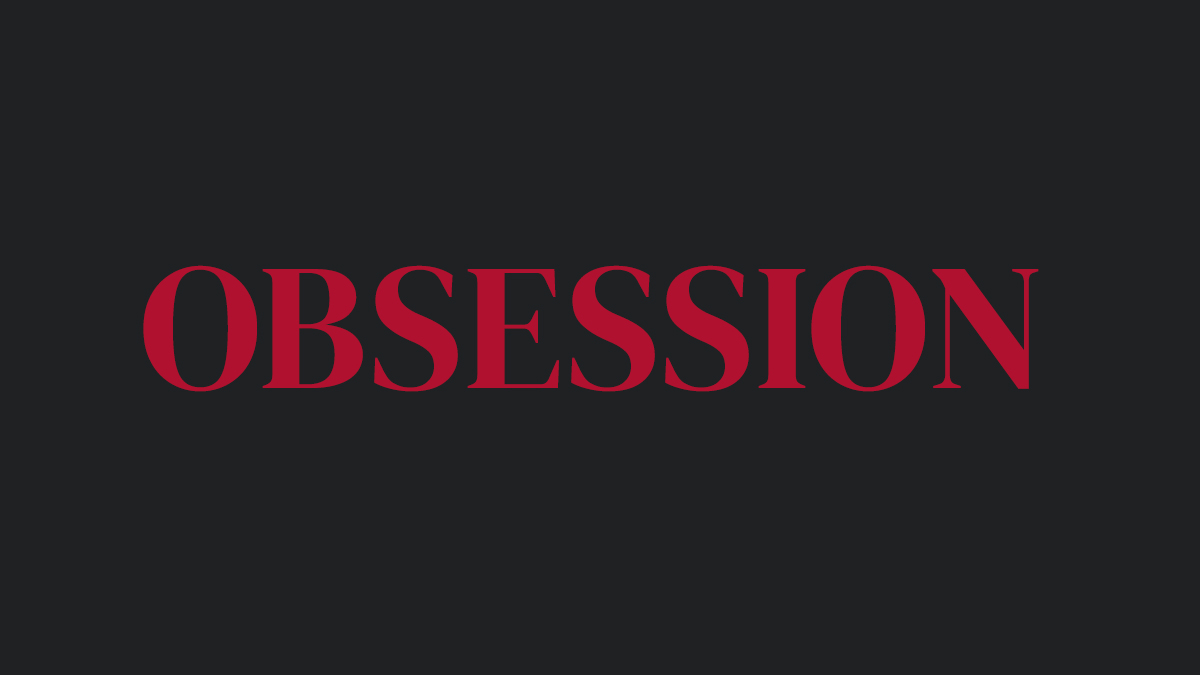 Obsession - Mahabahu.com