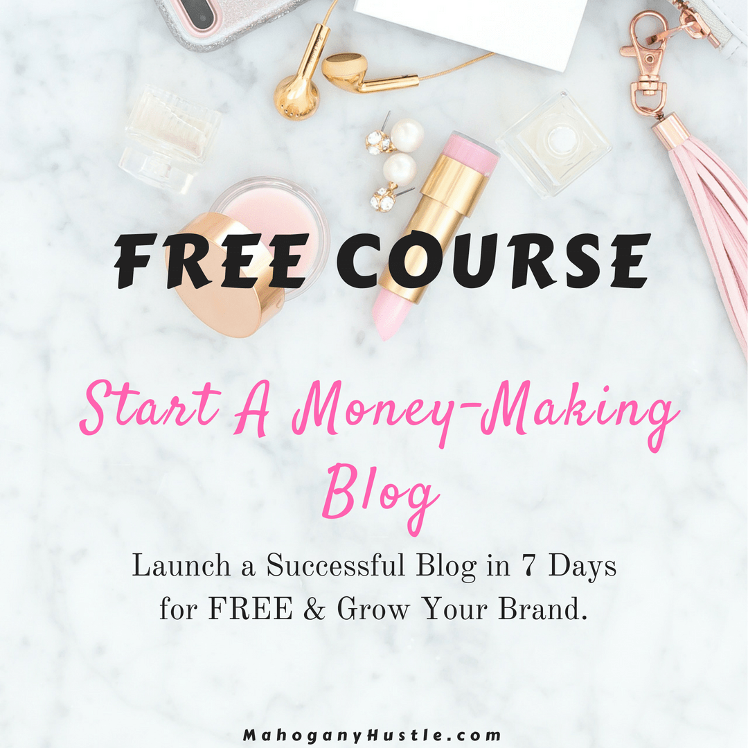 Free Blog Course - Mahogany Hustle