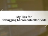My Tips For Debugging Microcontroller Code Mainlinegroup Co Uk