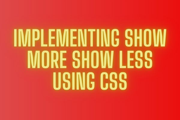 Show More Show Less Using CSS - Makemychance