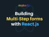 Building Multi Step Forms With React Js