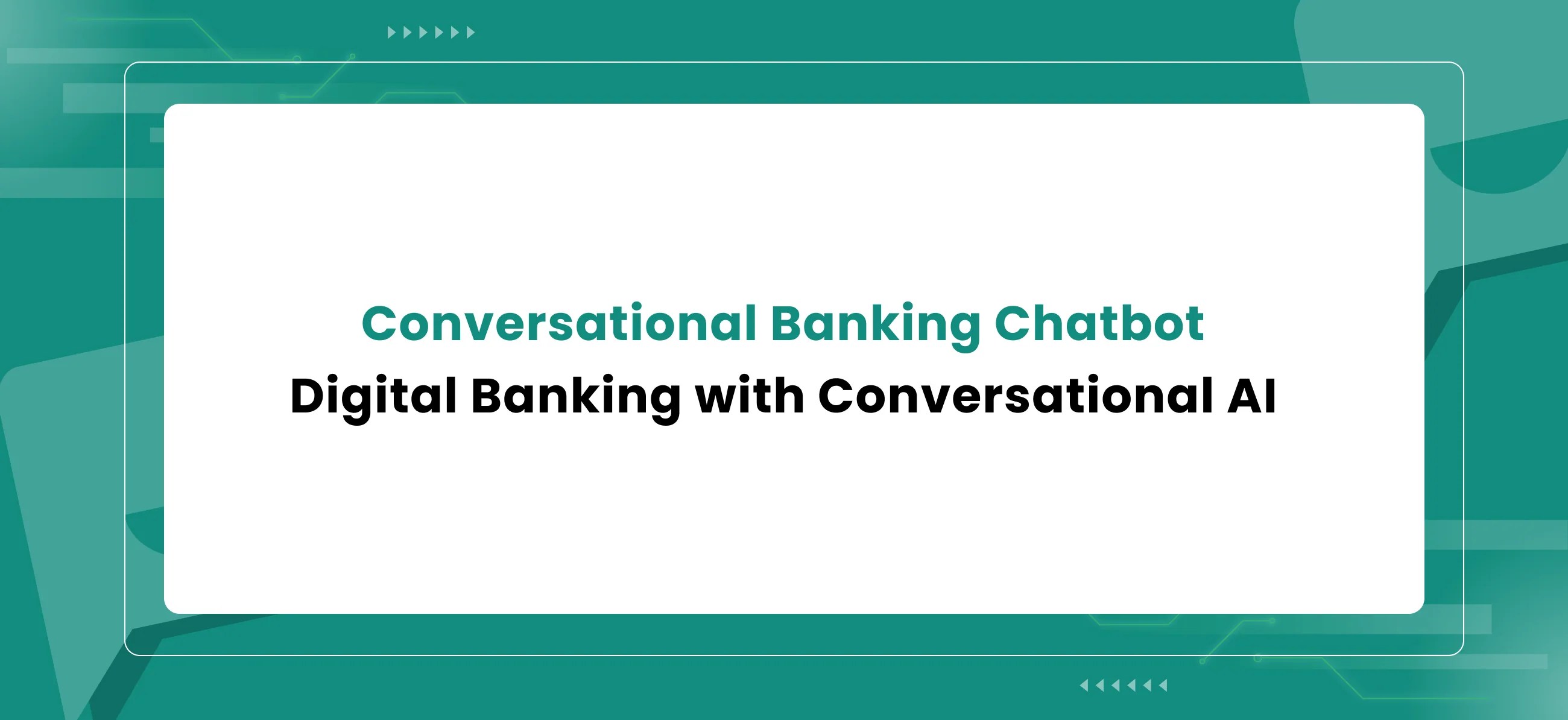 Conversational Banking Chatbot Digital Banking With Conversational A