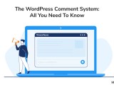 Wordpress Comment System All You Need To Know Makewebbetter