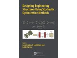 Designing Engineering Structures Using Stochastic Optimization Methods