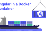 Run Angular In A Docker Container Using Multi Stage Builds Malcoded