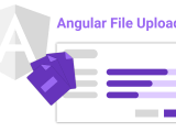 Creating A File Upload Component In Angular Including Backend