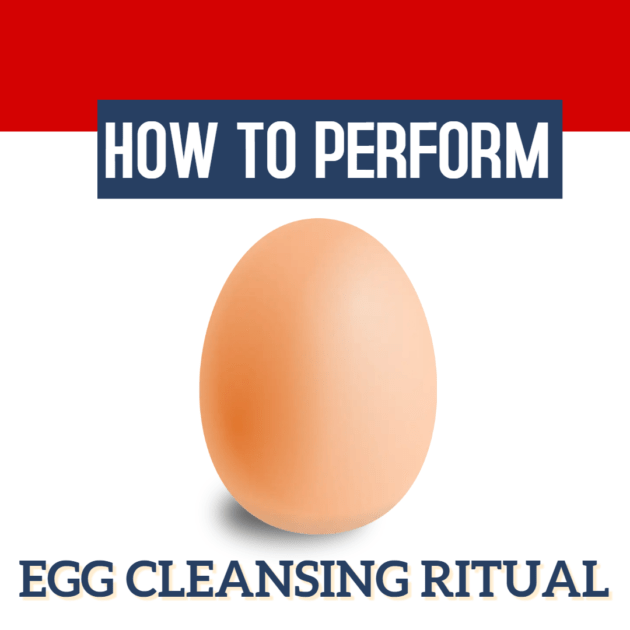 How To Perform Egg Cleansing Ritual (Effective Steps)