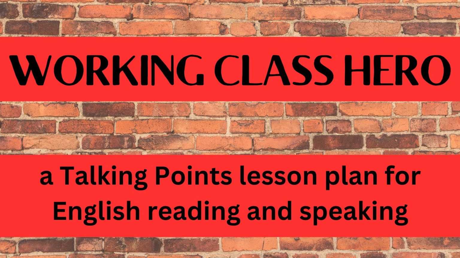 A Working Class Hero A Talking Points Lesson Plan For Reading And Speaking Man Writes a-working-class-hero-a-talking-points-lesson-plan-for-reading-and-speaking-man-writes