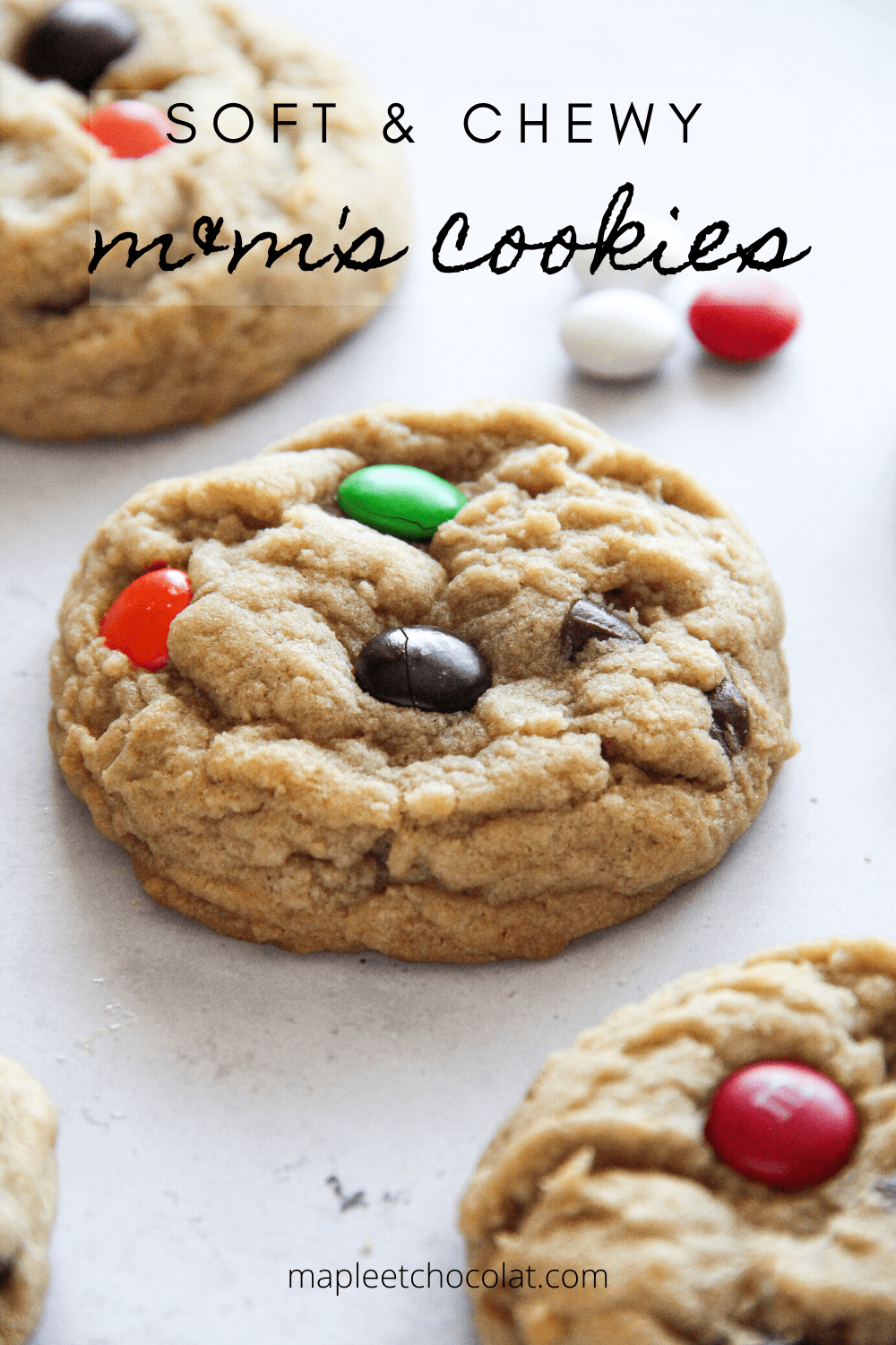 Soft and Chewy M&M’s Cookies - Maple et Chocolat