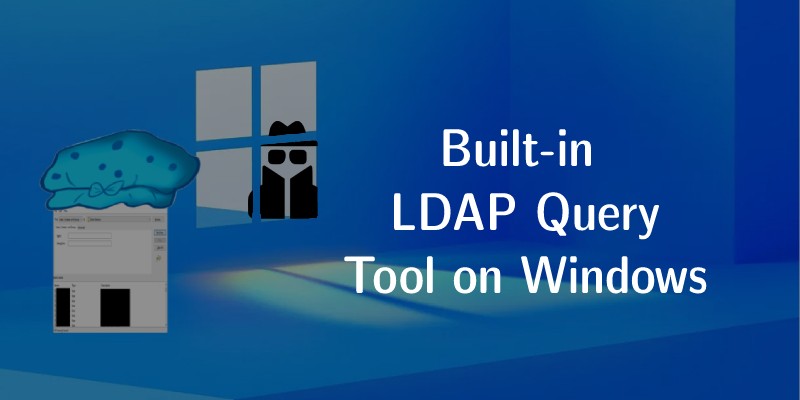 Query LDAP on Windows using built-in GUI tool – Marduc812