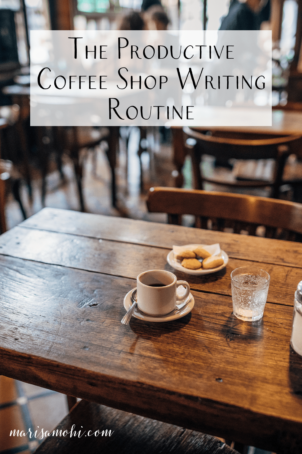 The Productive Coffee Shop Writing Routine - Marisa Mohi | Writer
